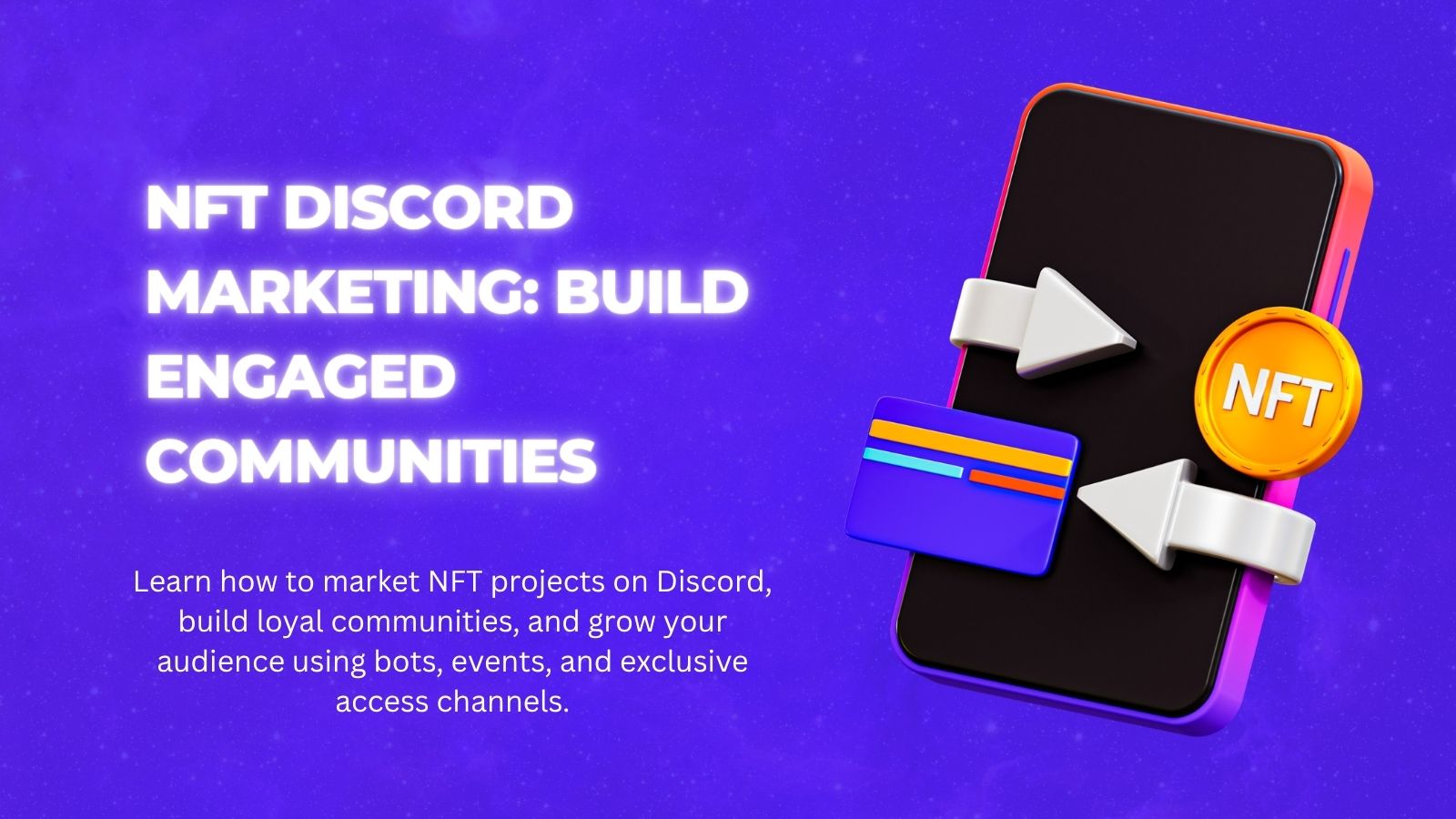 NFT Discord Marketing: Build Engaged Communities